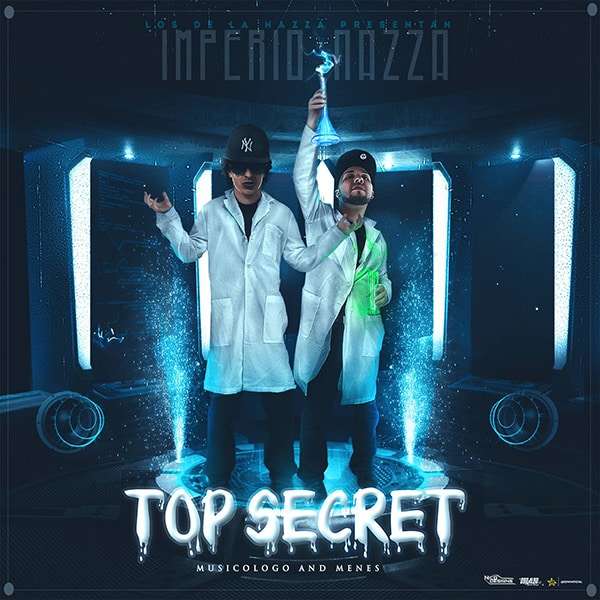 Musicólogo & Menes presentan 'Imperio Nazza Top Secret' ⋆ Dice la ...